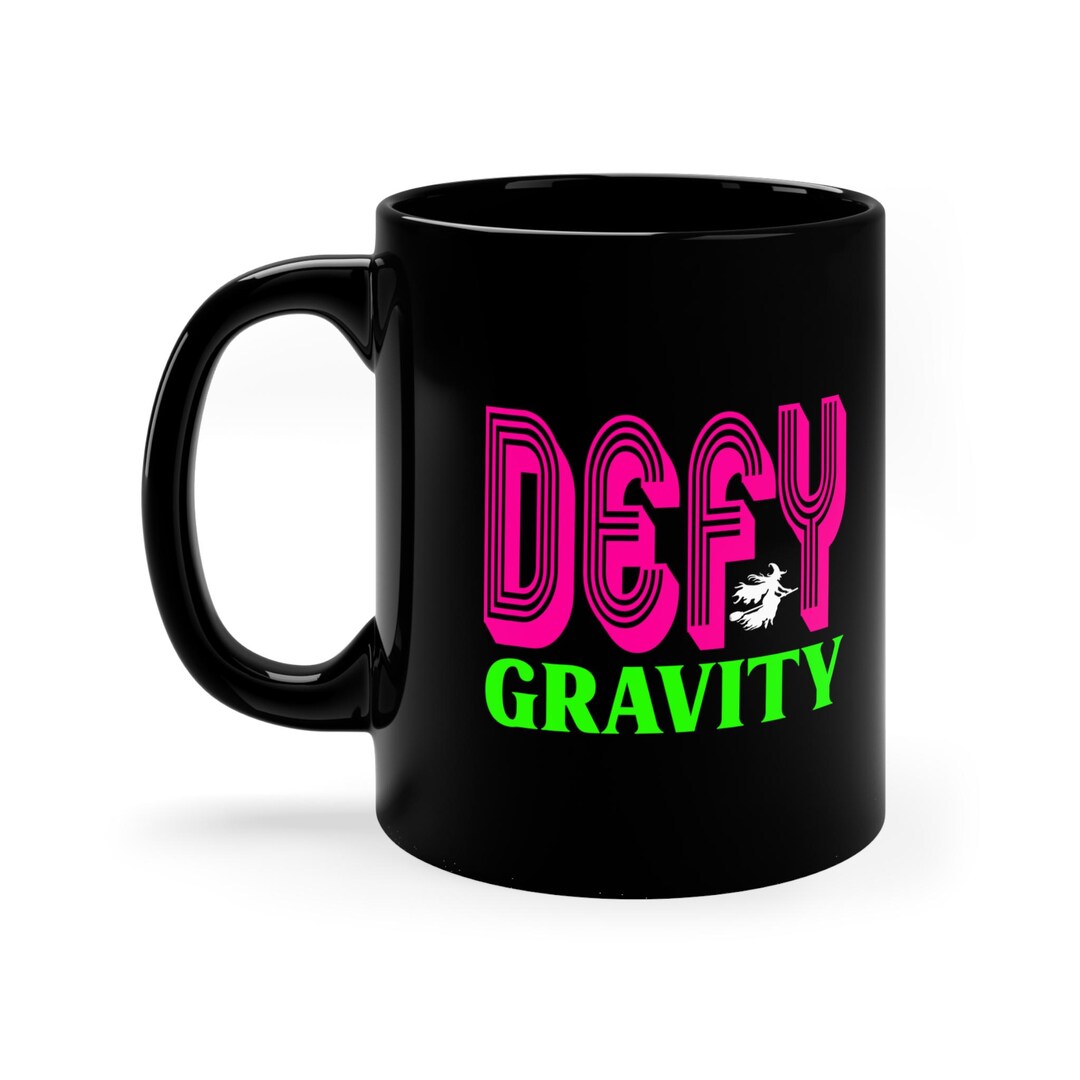 Coffee Mug, Defy Gravity Wicked Witch Glinda Design, Double Sided ...