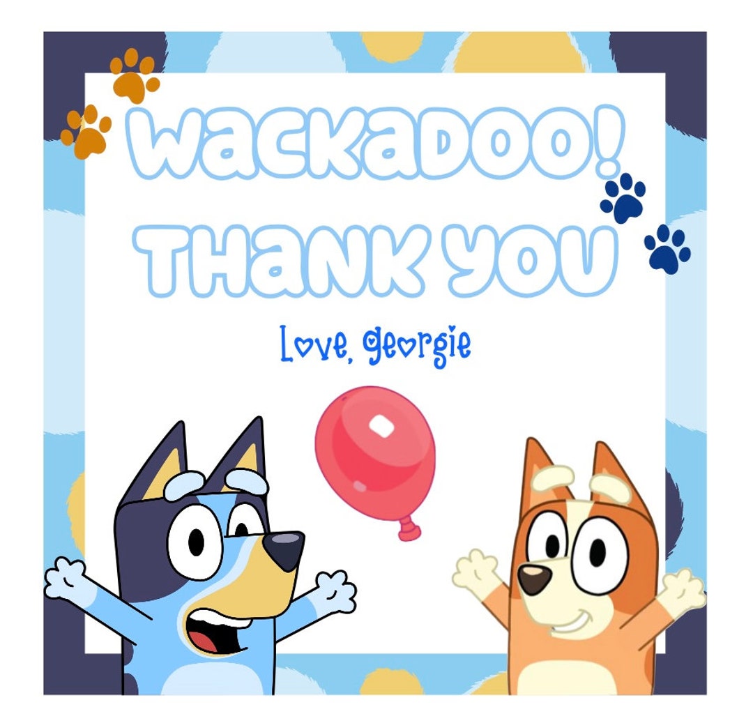 Wackadoo Thank You Sticker, Personalized Bluey Thank You Sticker, Keepy ...