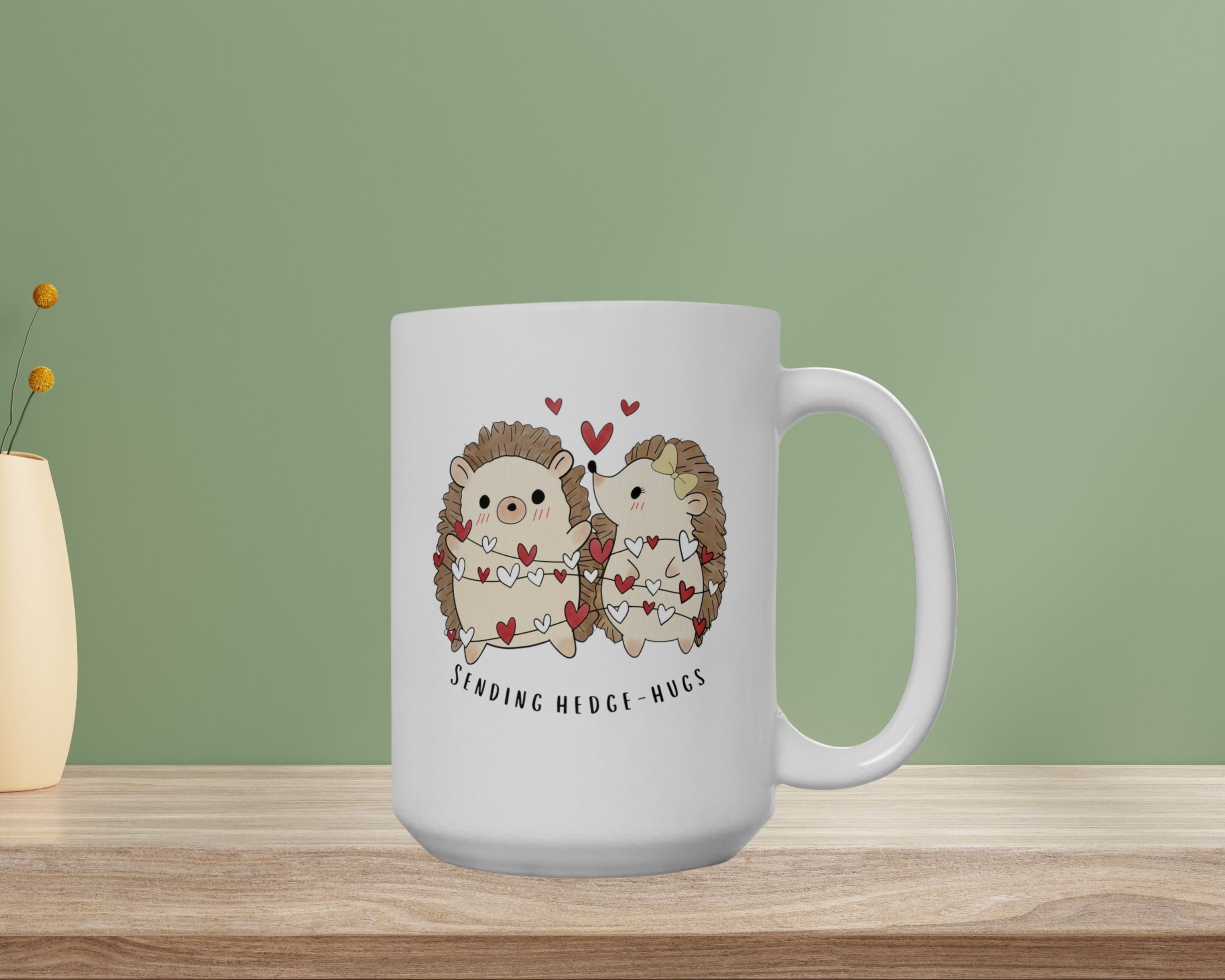 Cute Hedgehog Coffee Mug, Sending Hedge-hugs, Valentine's Day Mug, Cute ...