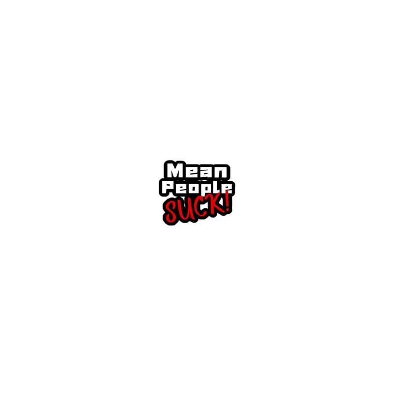 Mean People Suck - Etsy
