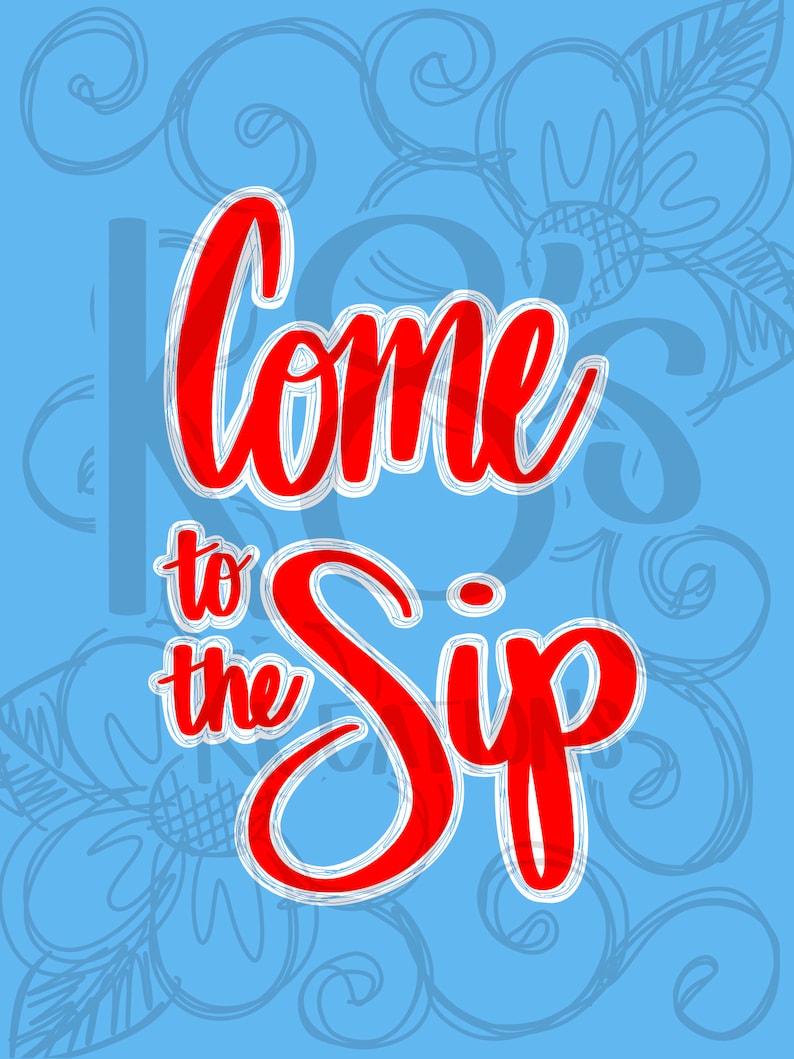 BUNDLE - Come to the Sip, Sublimation, Png, Digital Download - Etsy