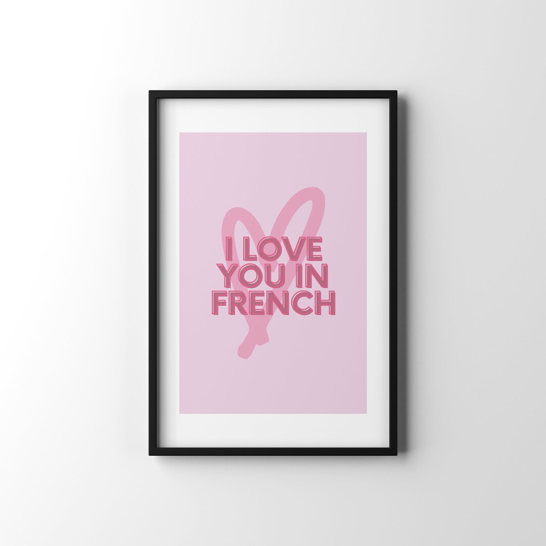 I Love You in French Digital Print | INSTANT Download | Wall Art ...