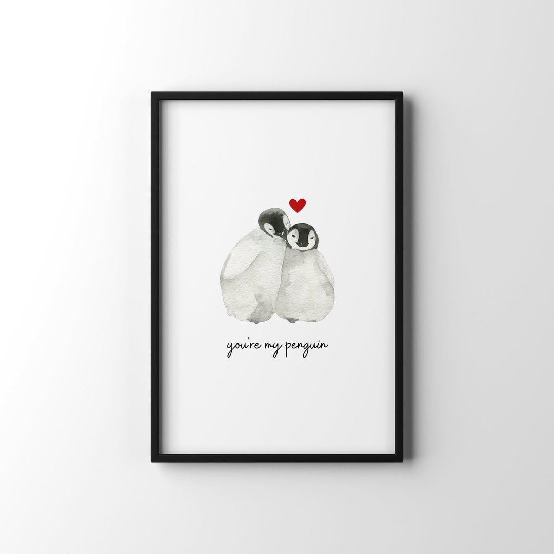 You're My Penguin Digital Print | INSTANT Download | Wall Art | Digital Download | Home Decor - Etsy