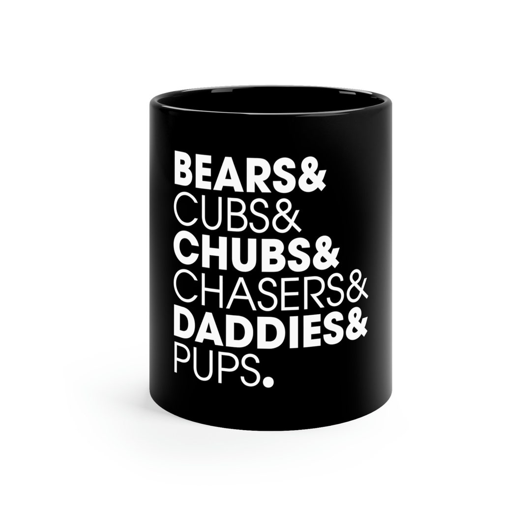 Gay Bears, Cubs, Daddies, Chubs, Pups Coffee Mug LGBTQIA, Queer Coffee ...