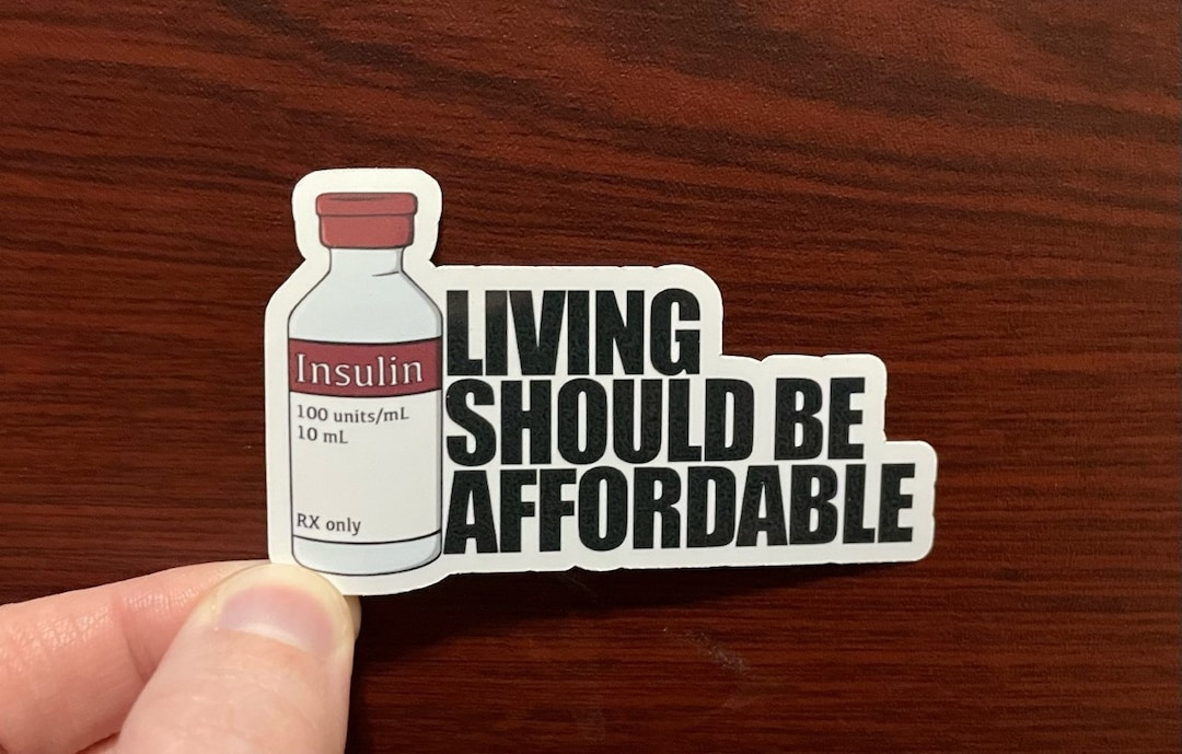 Living Should Be Affordable Insulin Sticker - Etsy
