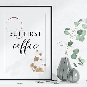 But First Coffee Printable Wall Art / Kitchen & Dining Room Wall Decor ...