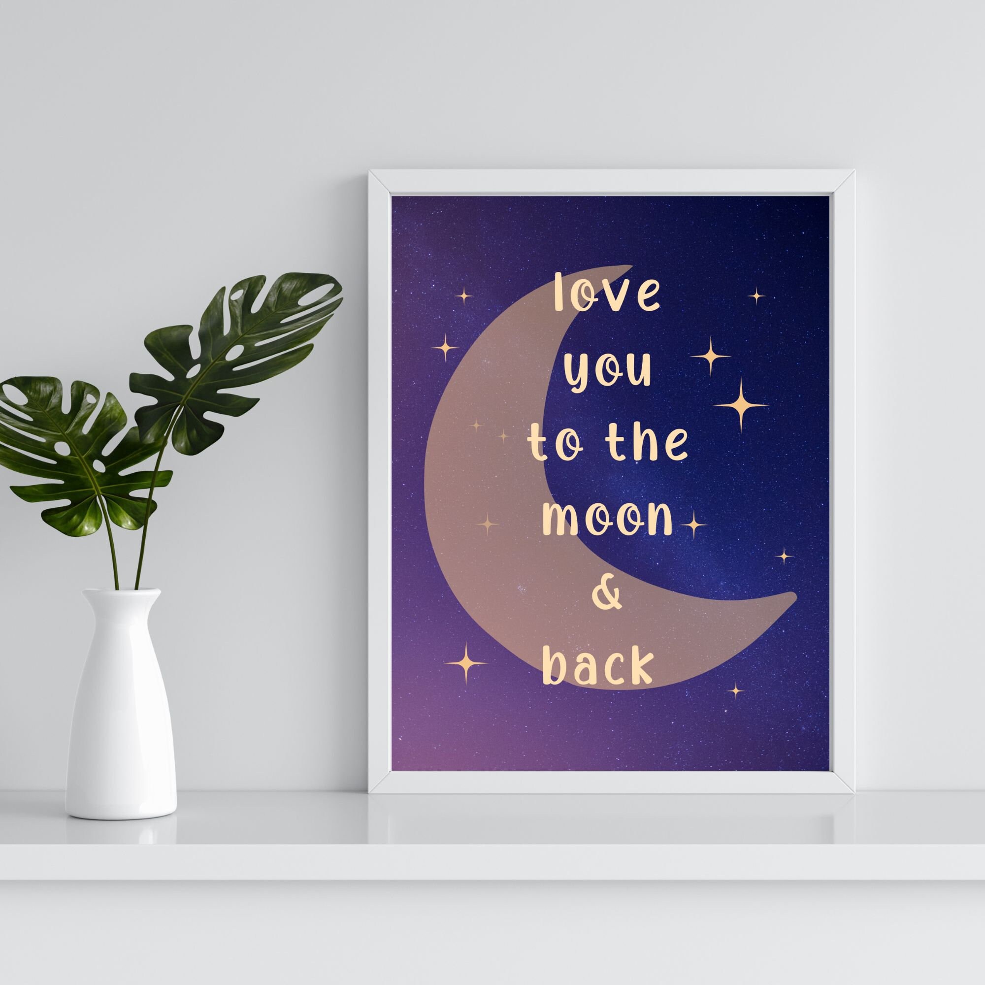 Love You to the Moon and Back Printable Wall Decor / Instant Digital Download / Gender Neutral ...