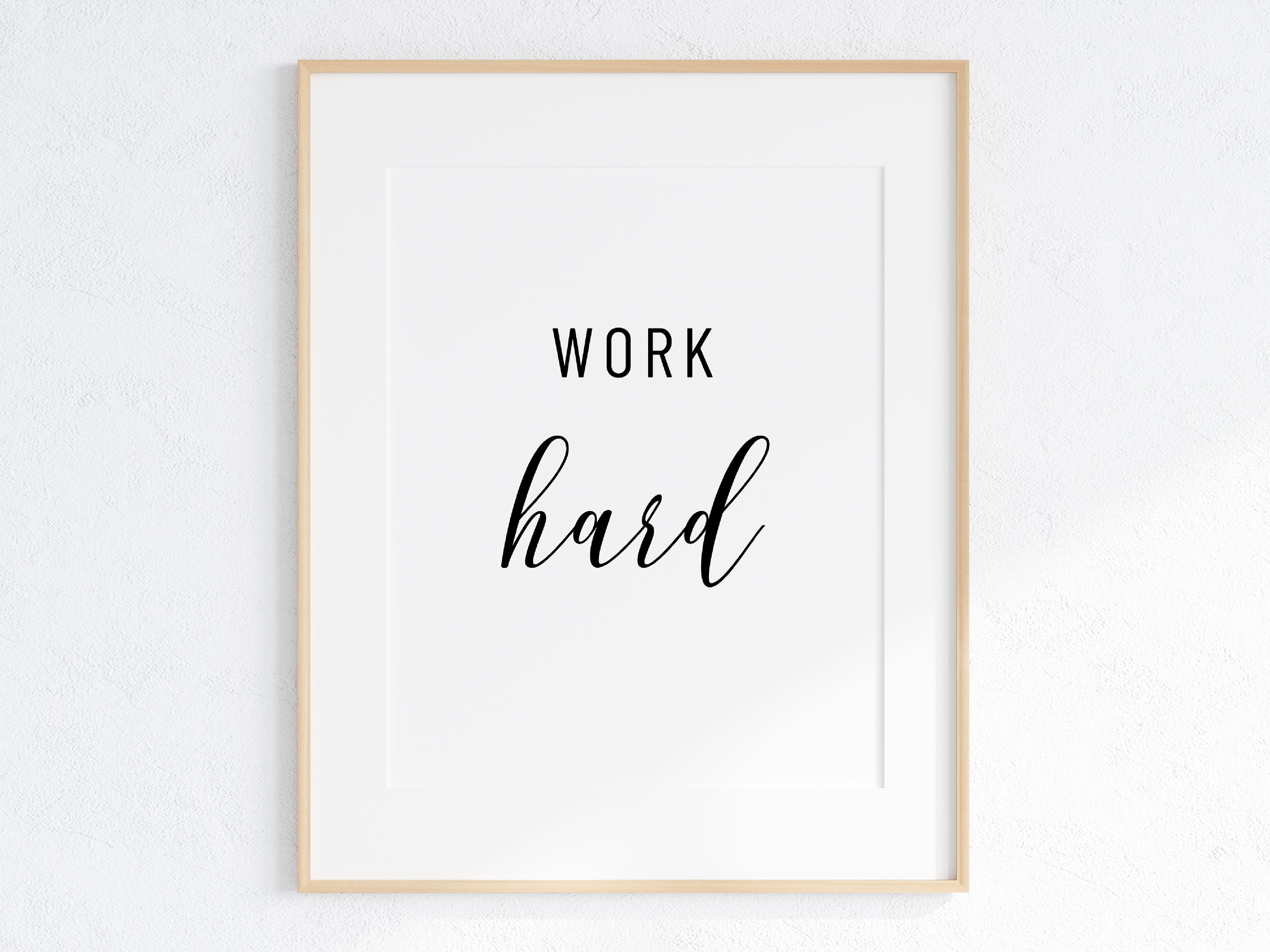 Work Hard Stay Positive Printable Wall Art / Simple Home Office Decor ...