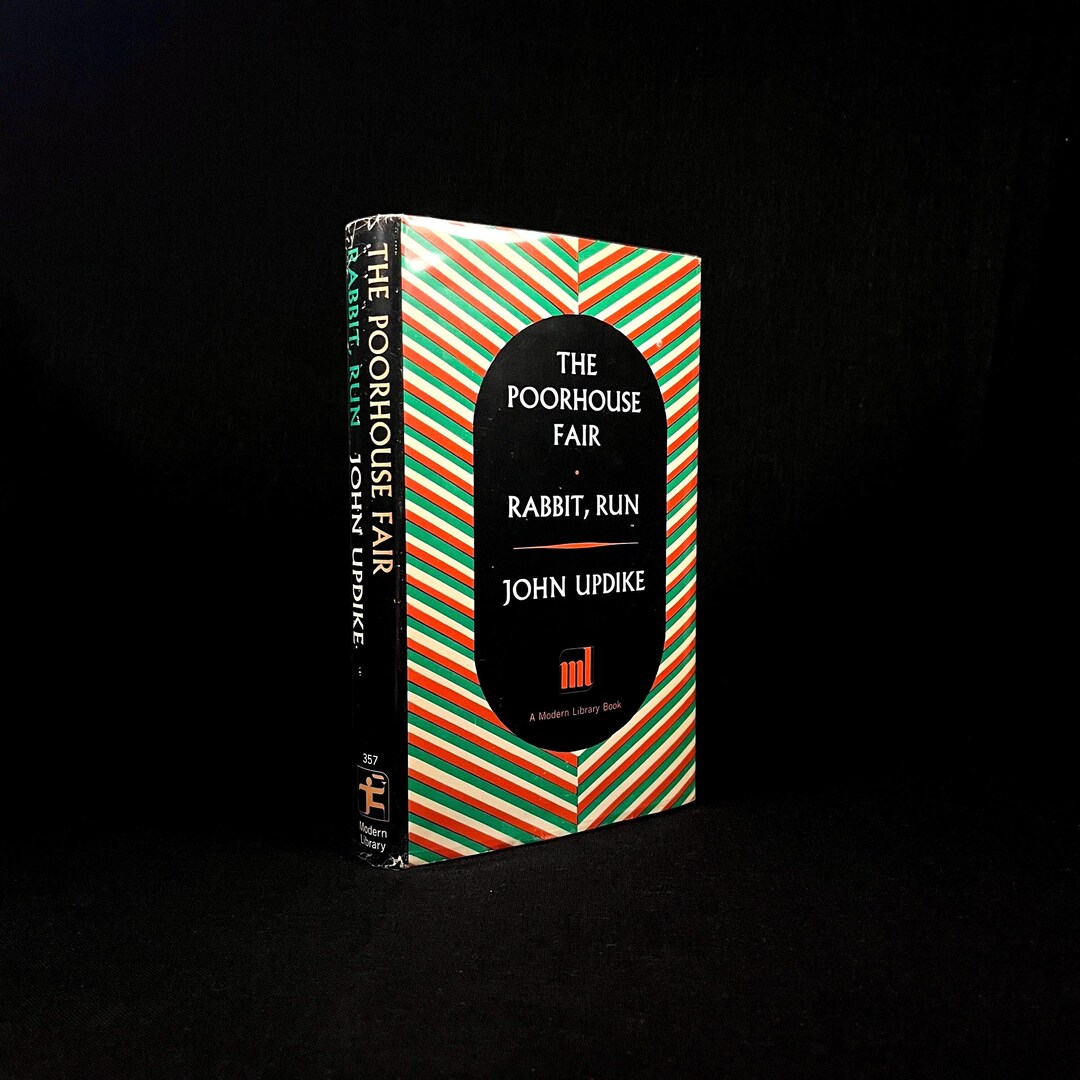 Modern Library First Edition the Poorhouse Fair and Rabbit, Run by John ...