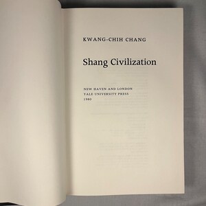 Shang Civilization by Kwang-chih Chang (1980) Vintage Hardcover Book - Etsy