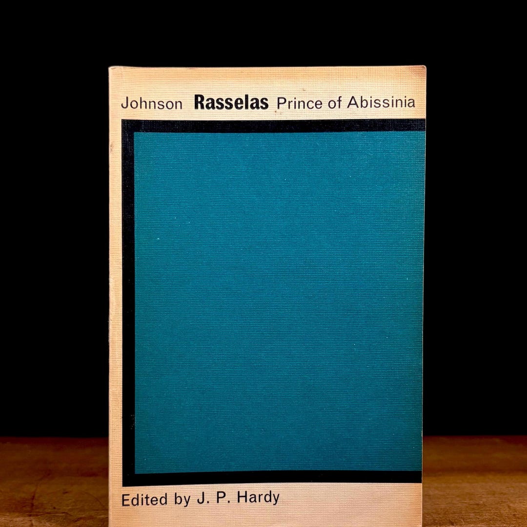 The History of Rasselas, Prince of Abissinia: Edited by J. P. Hardy ...