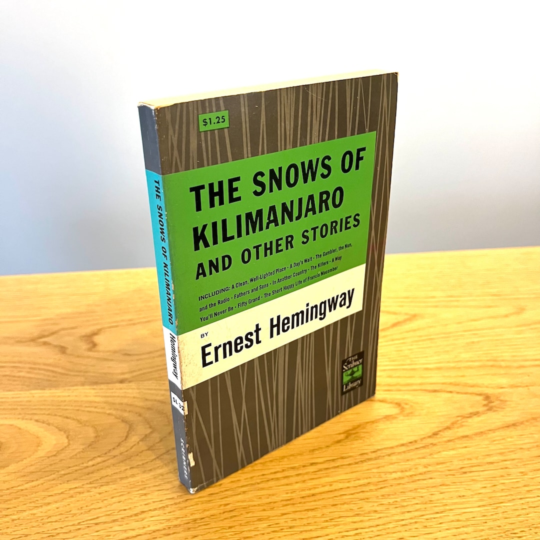 The Snows of Kilimanjaro and Other Stories by Ernest Hemingway (1962 ...