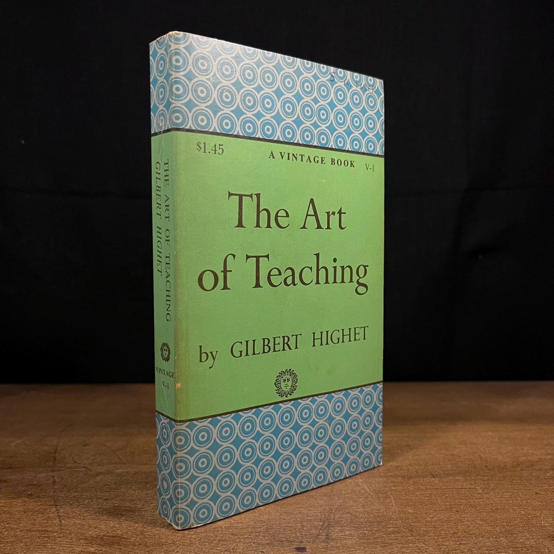 The Art of Teaching by Gilbert Highet (1950) Vintage Paperback Book - Etsy