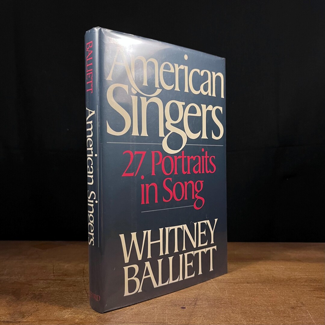 First Printing - American Singers: Twenty-seven Portraits in Song by ...