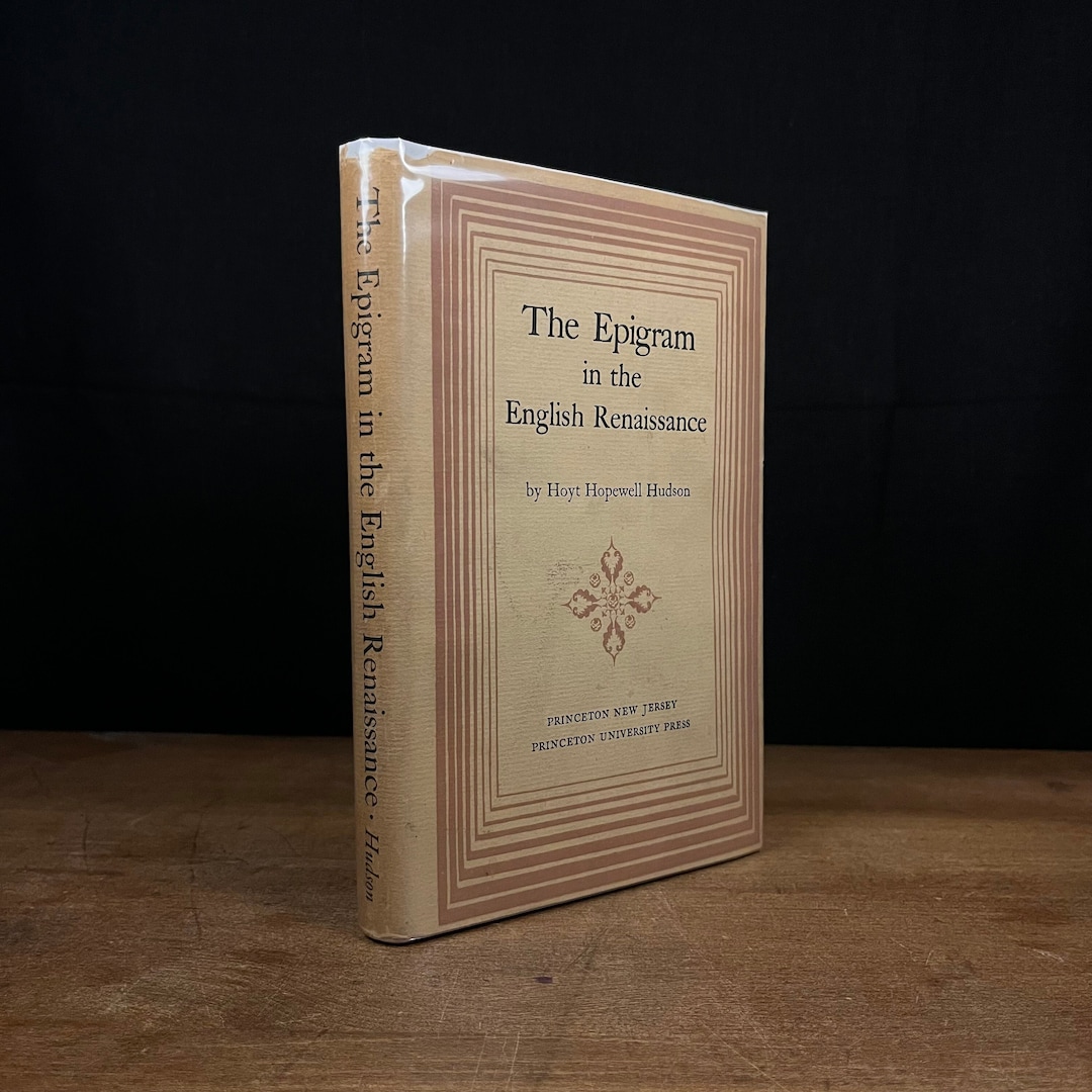 First Printing - the Epigram in the English Renaissance by Hoyt ...