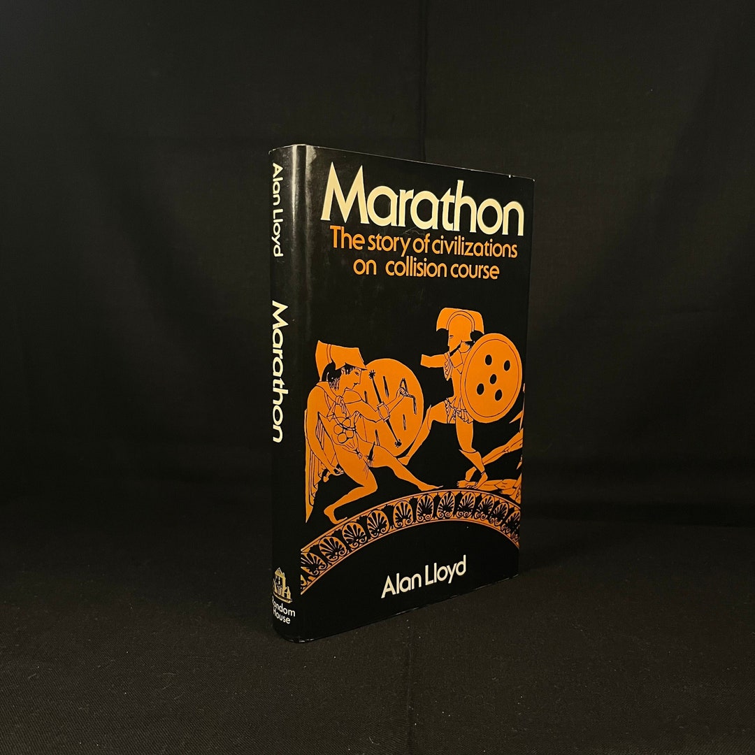 Marathon: the Story of Civilizations on Collision Course by Alan Lloyd ...