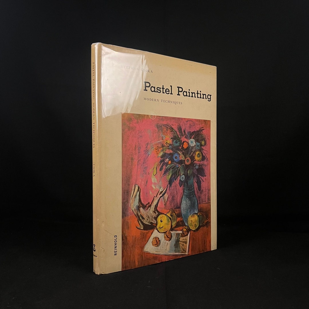 Second Printing - Pastel Painting: Modern Technique by Stephen Csoka ...