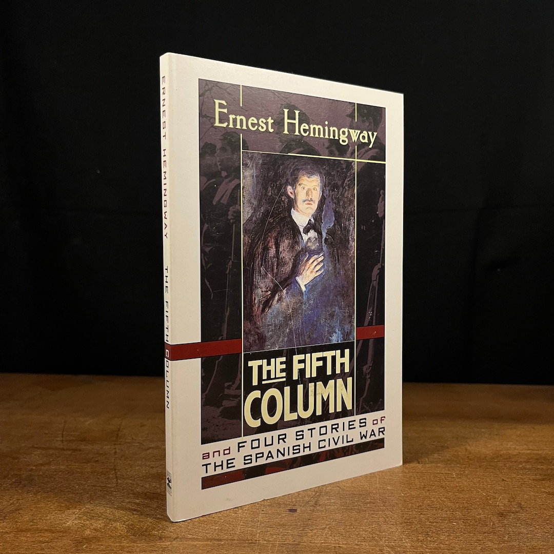 The Fifth Column and Four Stories of the Spanish Civil War by Ernest ...