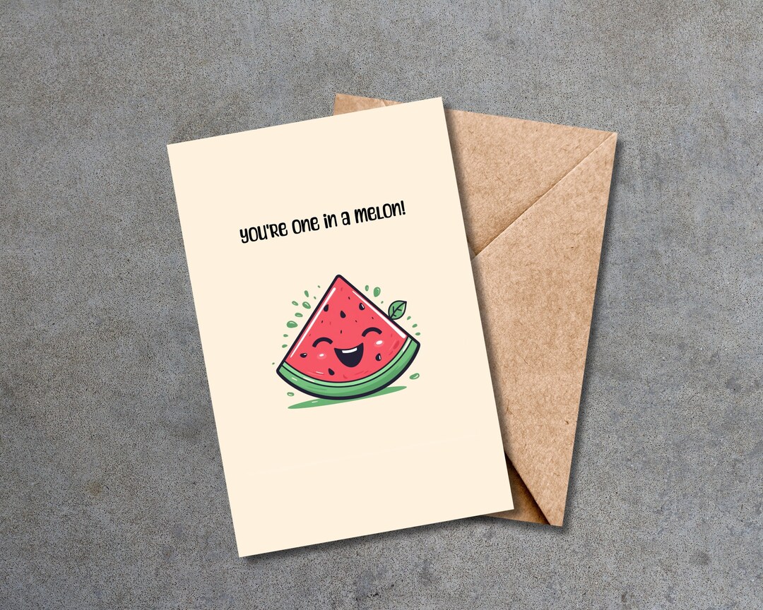 One in a Melon Friend Printable Card, Birthday Card, Greetings Card ...