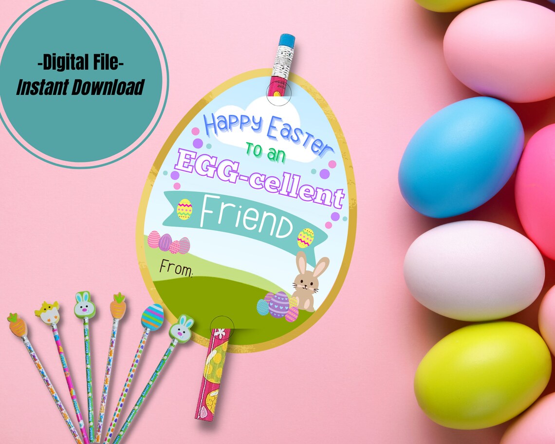 Instant Download Happy Easter Egg-cellent Friend Tag, Class Favor ...