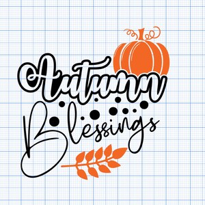 Autumn Blessings SVG PDF Jpg PNG Digital Download Cut File for Crafters ...
