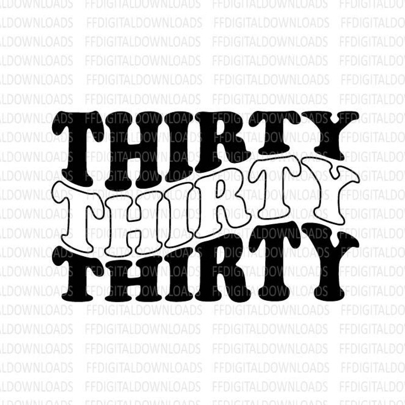 Thirty Svg - Etsy