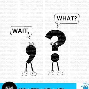 Wait What SVG, Wait What Png, Wait What Shirt SVG, Sublimation ...