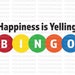 Happiness is Yelling Bingo SVG, Bingo PNG, Bingo Clipart, Bingo Vector ...