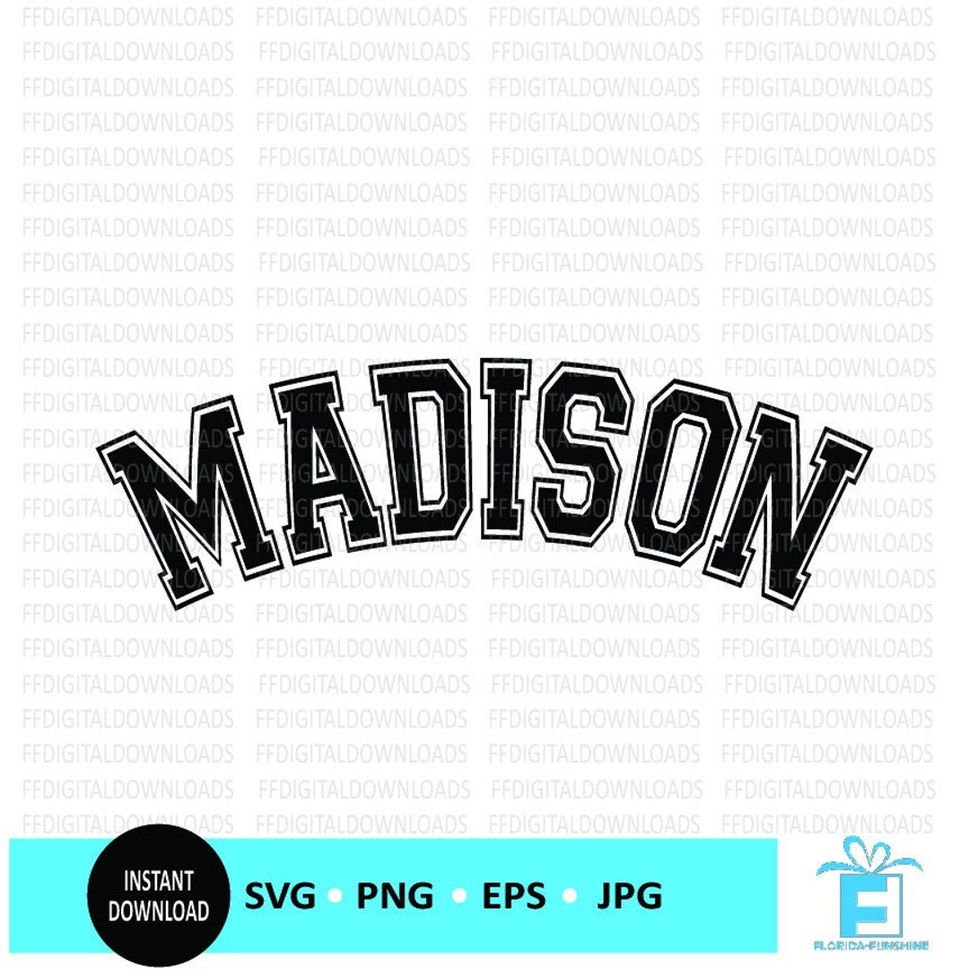 Madison SVG, Madison PNG, Madison Shirt Design, Madison Wisconsin SVG ...