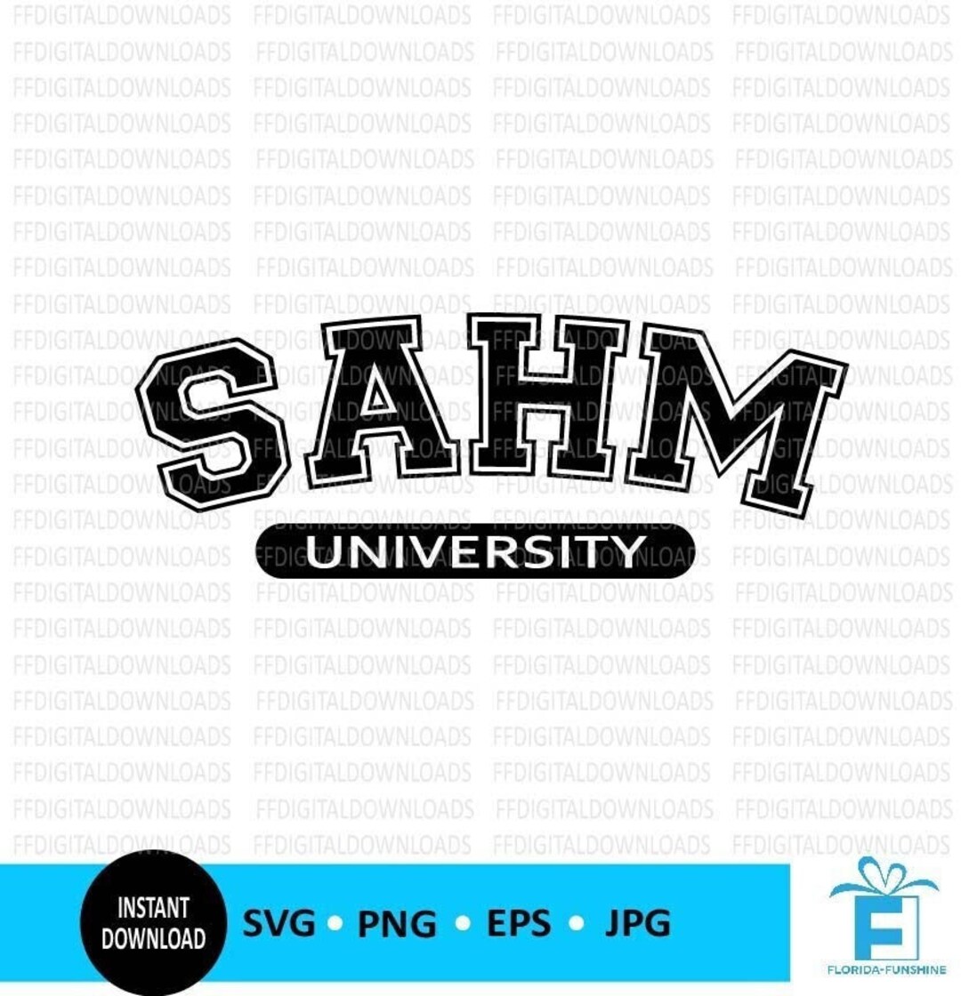 SAHM University Svg Png Stay at Home Mom Svg Png Mom Life - Etsy