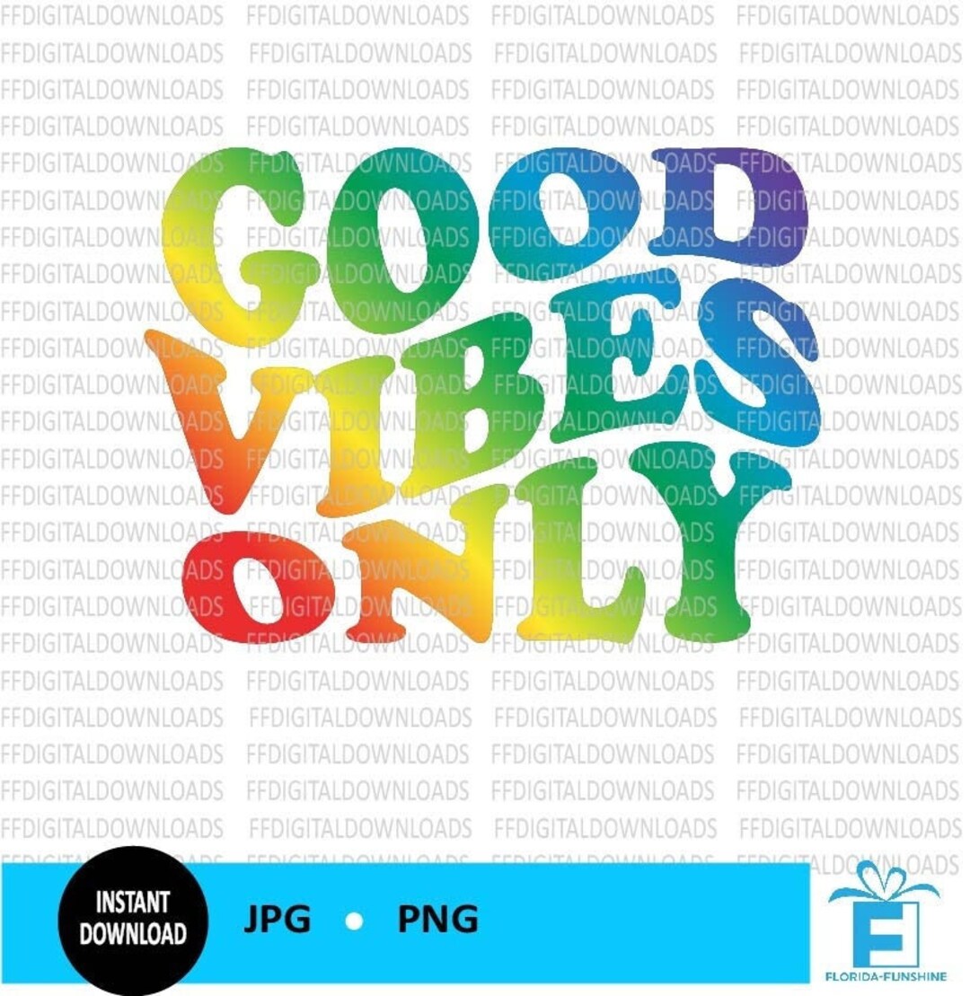 Good Vibes Only Rainbow Good Vibes Only Clipart Gay Pride - Etsy