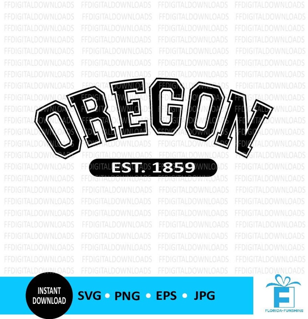 Oregon SVG, Oregon PNG, Oregon Shirt Design, Oregon Gift, Oregon Est ...