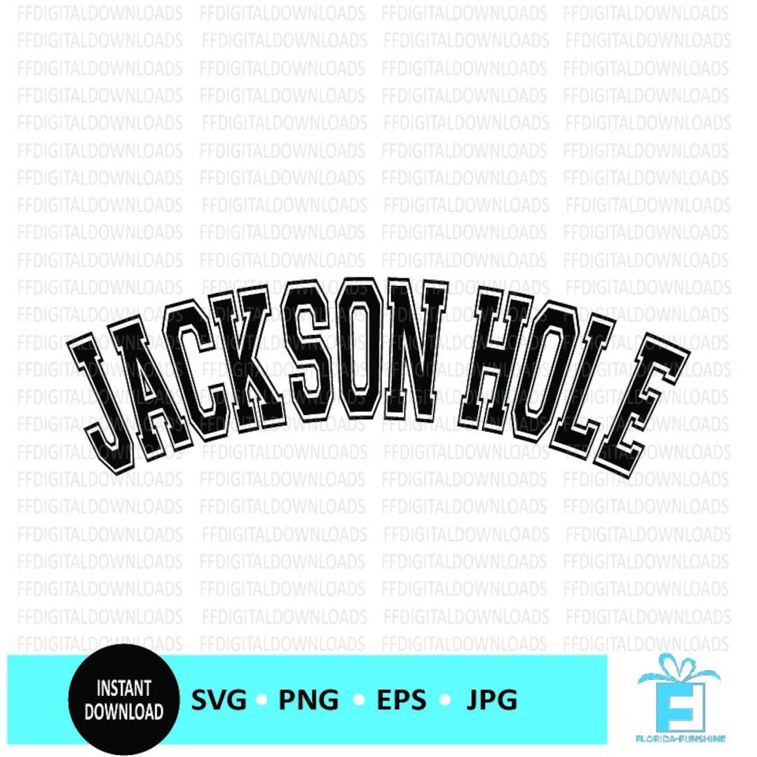 Jackson Hole SVG, Jackson Hole PNG, Jackson Hole Shirt Design, Jackson ...