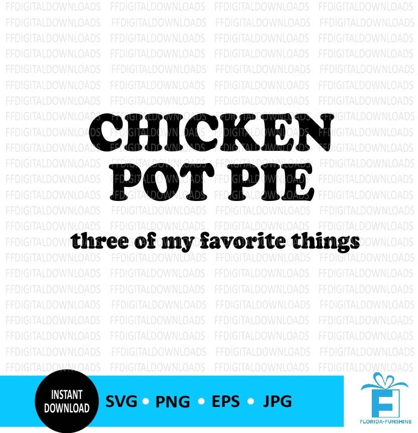Chicken Pot Pie Three of My Favorite Things SVG Weed SVG - Etsy