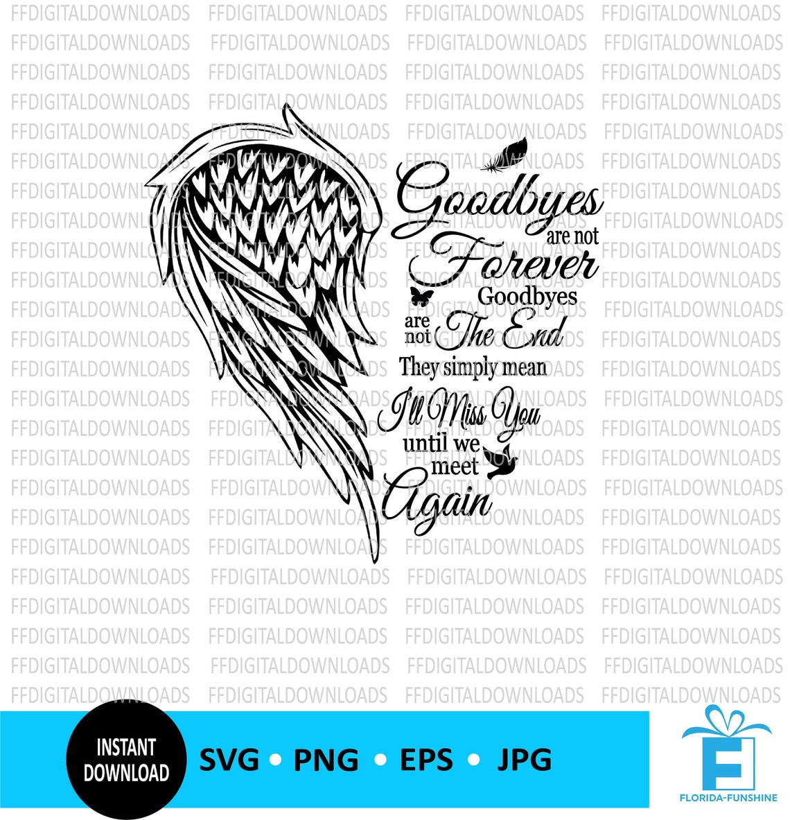 Memorial SVG Goodbyes Are Not Forever SVG Memorial PNG in - Etsy
