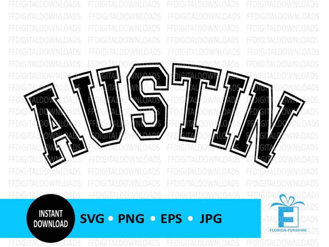 Austin SVG, Austin PNG, Austin Shirt Design, Austin Vector, Austin ...