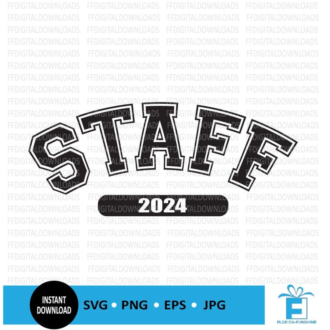Staff SVG, Staff 2024, Staff Shirt SVG, Staff, Jpg, Staff Shirt Design ...