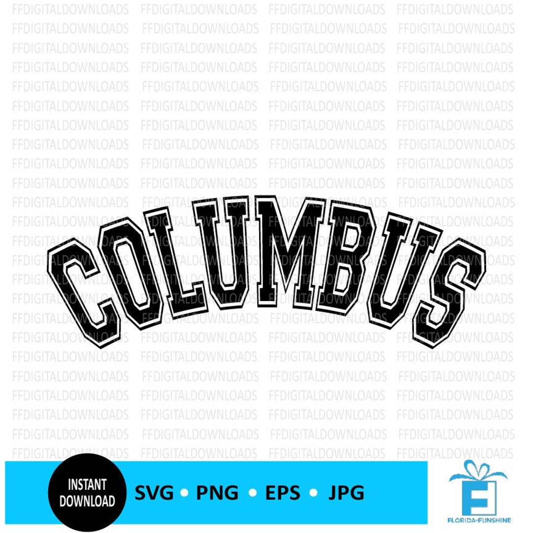 Columbus SVG, Columbus PNG, Columbus Shirt Design, Columbus Vector ...