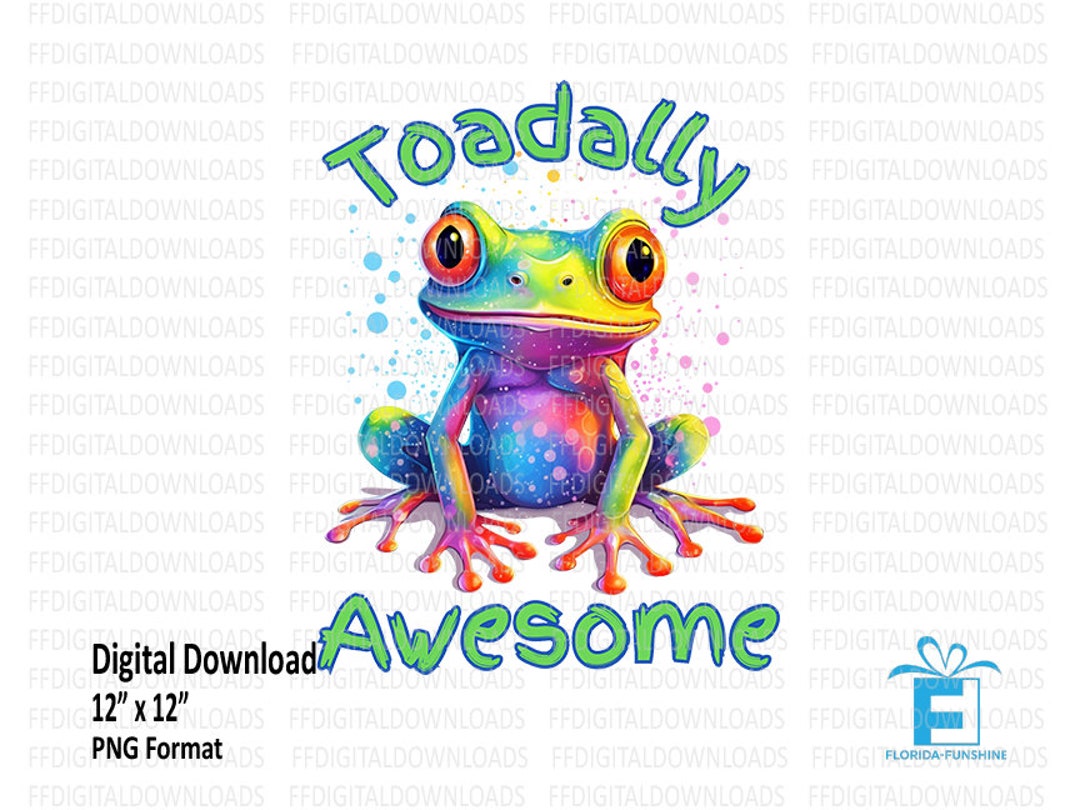 Toadally Awesome Png, Kids Shirt Design, Watercolor Toad Design, Cute ...
