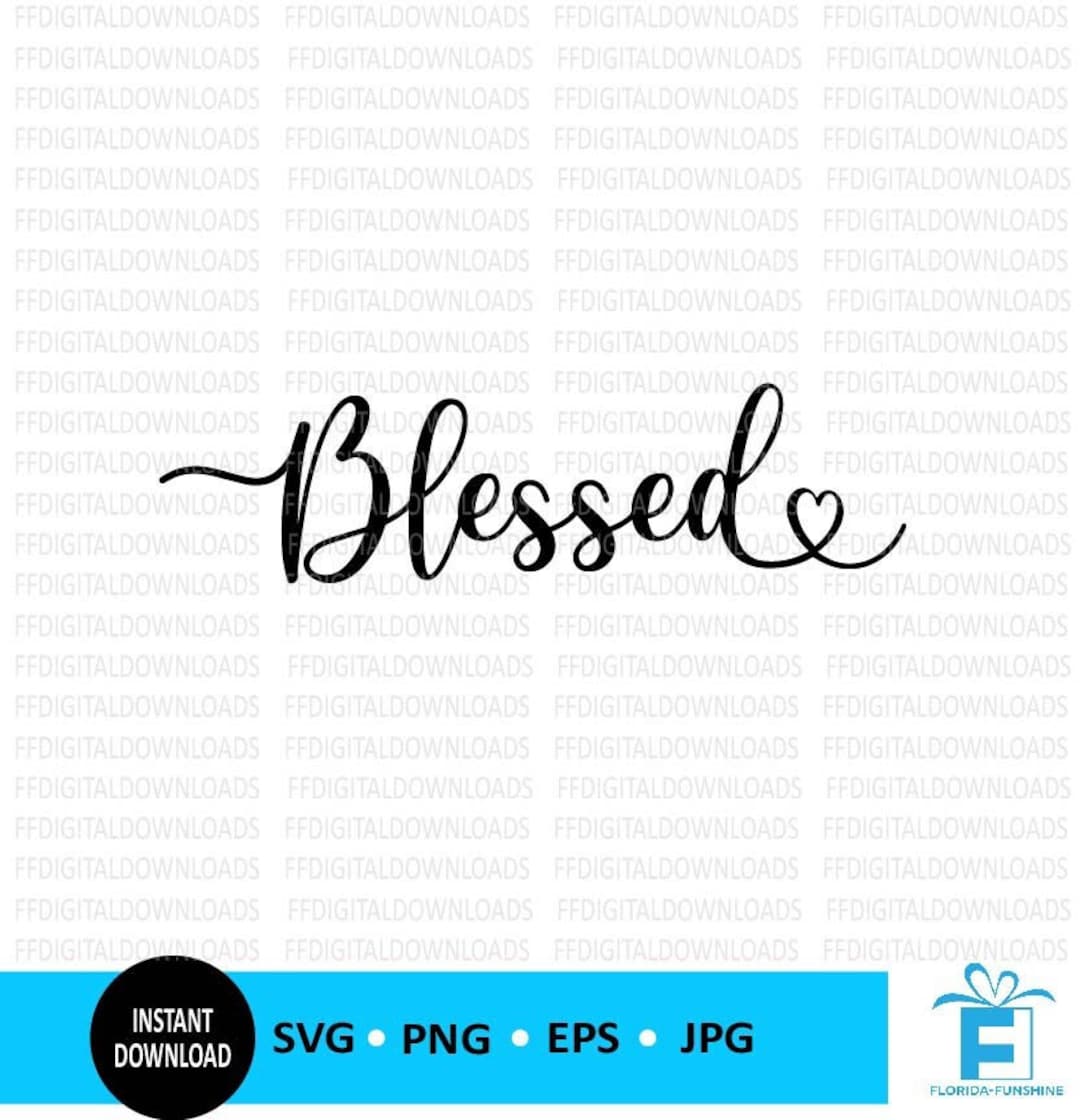 Blessed Svg - Blessed Word Svg - Blessed Cut File - Blessed Word Cut ...