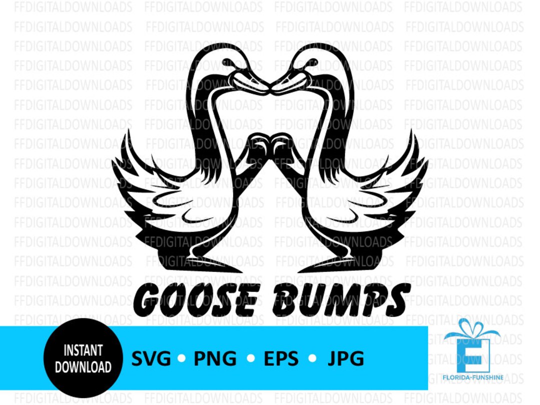 Goose SVG, Goose Bumps PNG, Goose Clipart, Goose Shirt Design, Goose ...