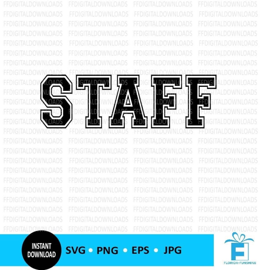 Staff SVG, Staff Design, Staff Shirt SVG, Staff, Jpg, Staff Shirt ...