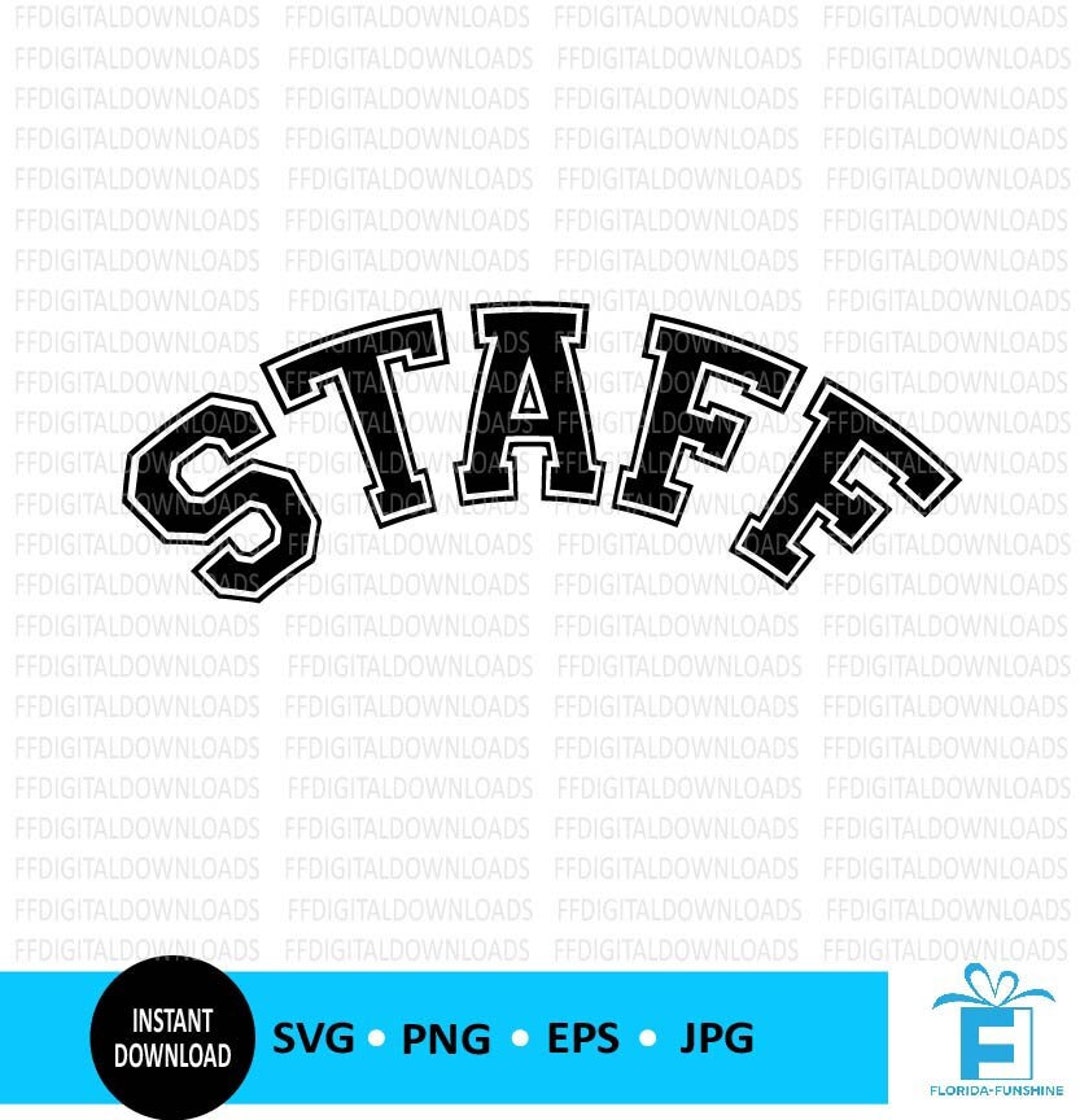 Staff SVG, Staff Design, Staff Shirt SVG, Staff, Jpg, Staff Shirt ...