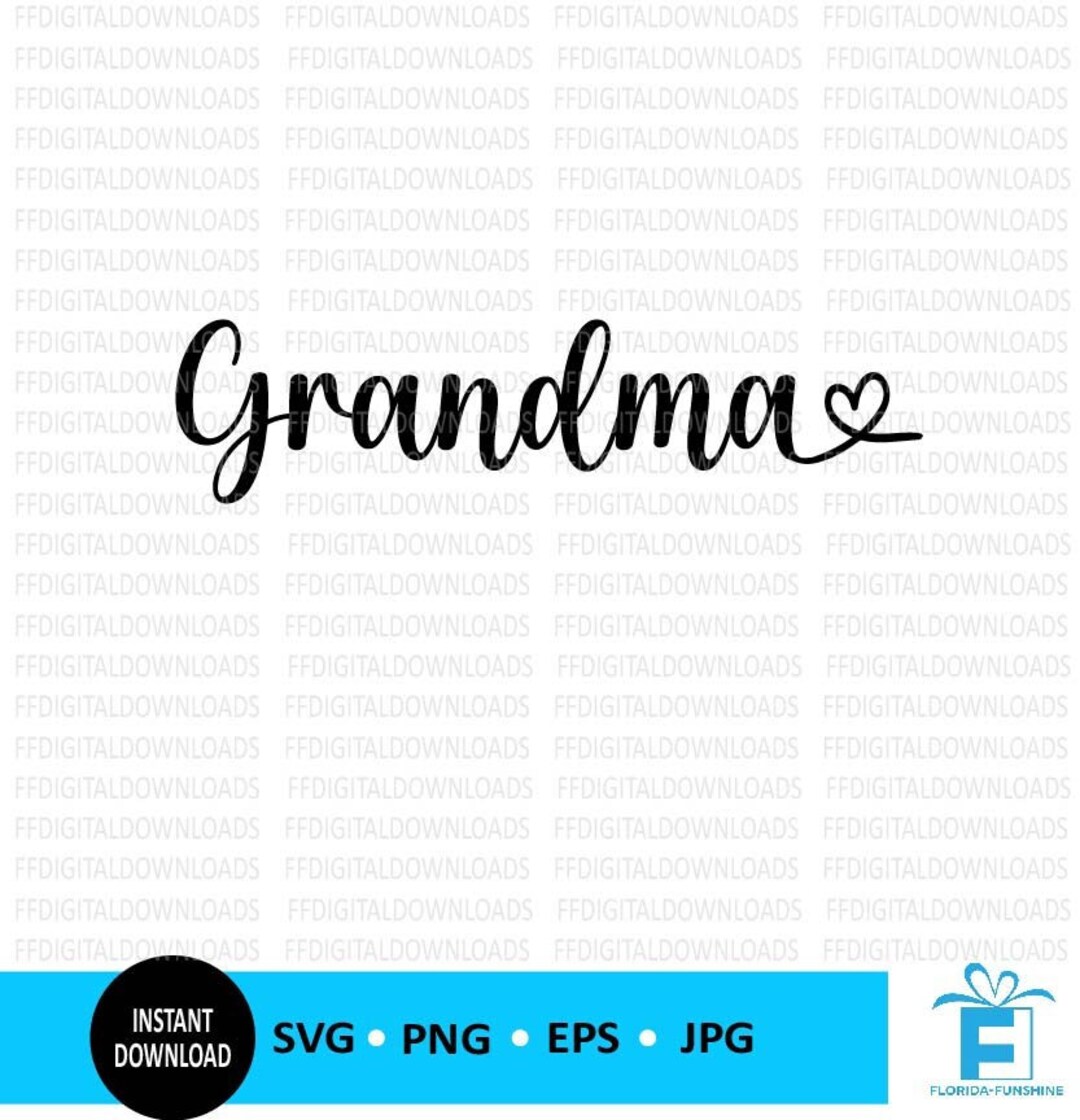 Grandma SVG Grandma PNG Grandma With Heart Grandma Clip - Etsy