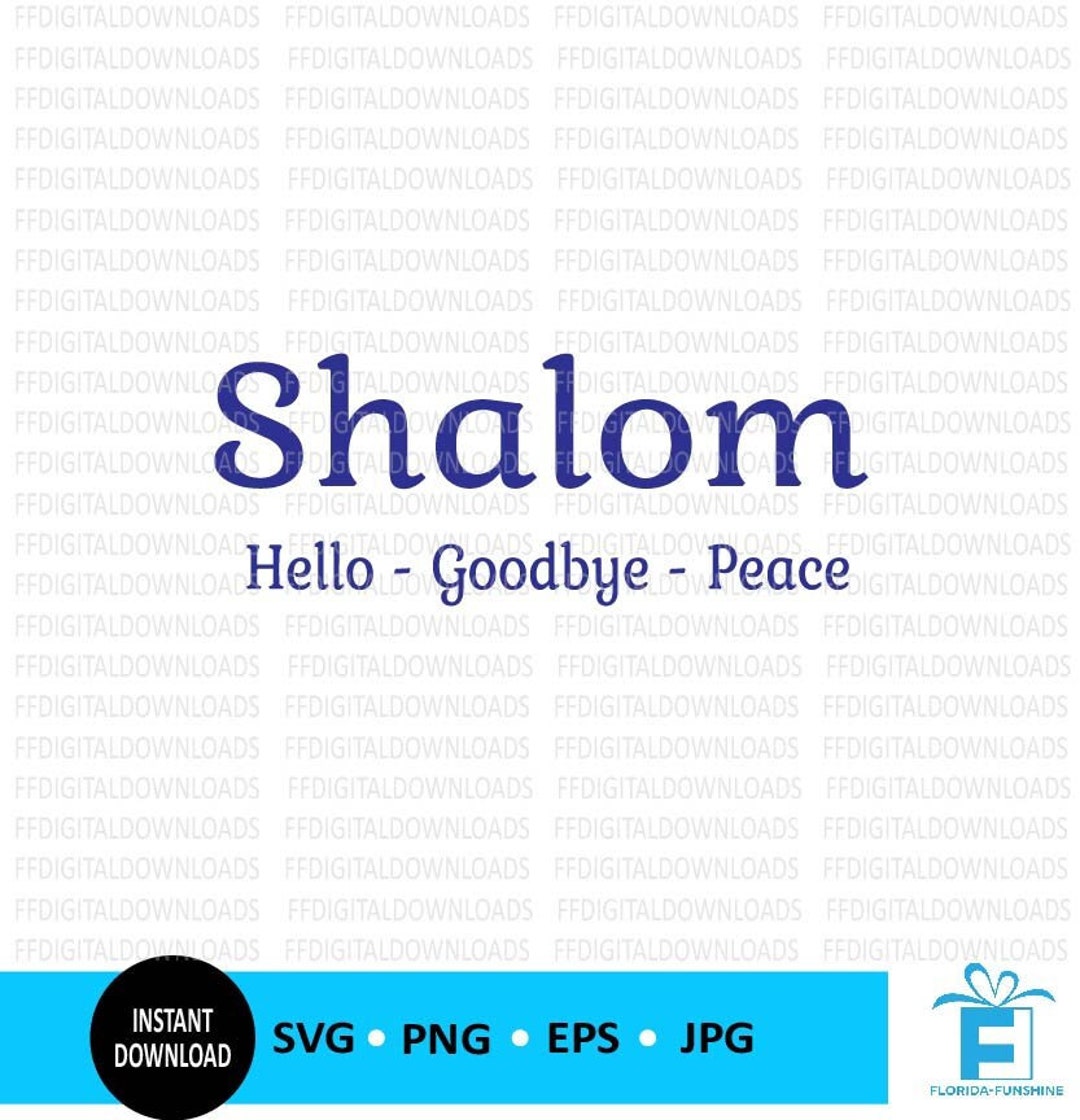 Shalom Svg - Shalom PNG - Jewish Art SVG - Shalom - Hello, Goodbye ...