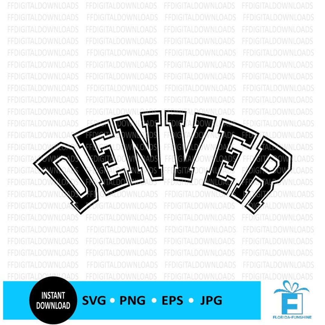 Denver SVG, Denver PNG, Denver Shirt Design, Denver Colorado, Denver ...
