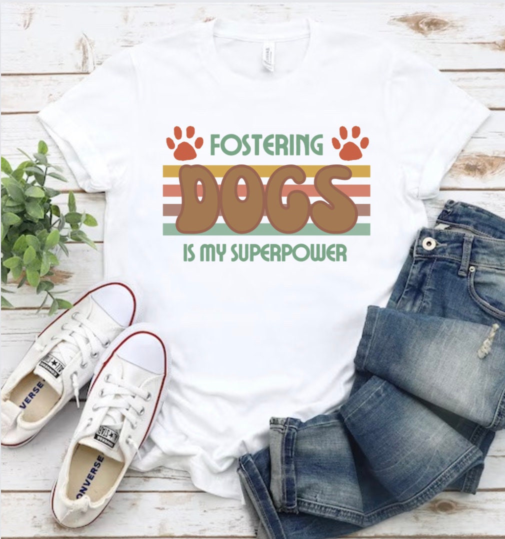 Dog Foster Shirt Foster Mom Tee Fostering Dogs is My - Etsy