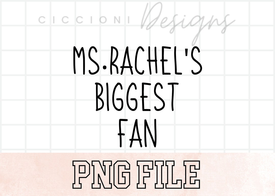 Ms.rachel's Biggest Fan PNG, Ms.rachel, Ms.rachel PNG File, Ms.rachel ...