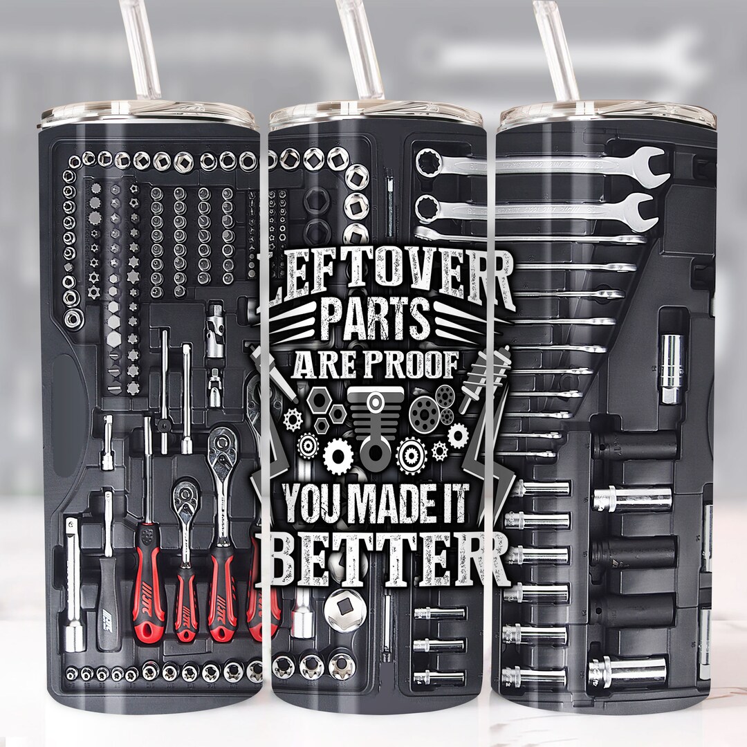 Leftover Parts Funny Tumbler Wrap for Men, Mechanic Tools 20oz Skinny ...
