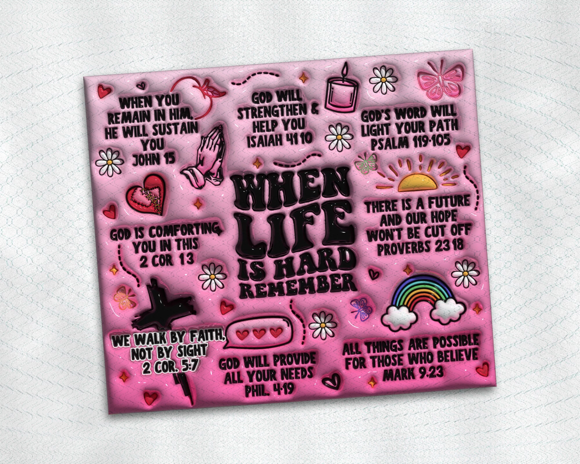 3D Puffy Retro Christian, 3D Inflated When Life is Hard Remember ...